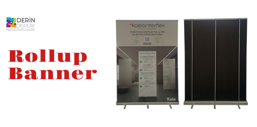 Roller Banner (Roll Up Banner) Nedir? Nerelerde Kullanılır? - Derin ...